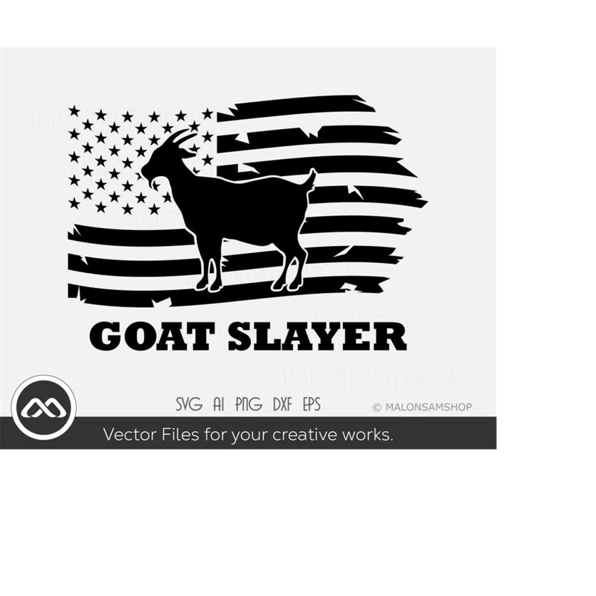 Goat Slayer SVG American Flag Goat Hunt - Deer hunting svg, | Inspire ...