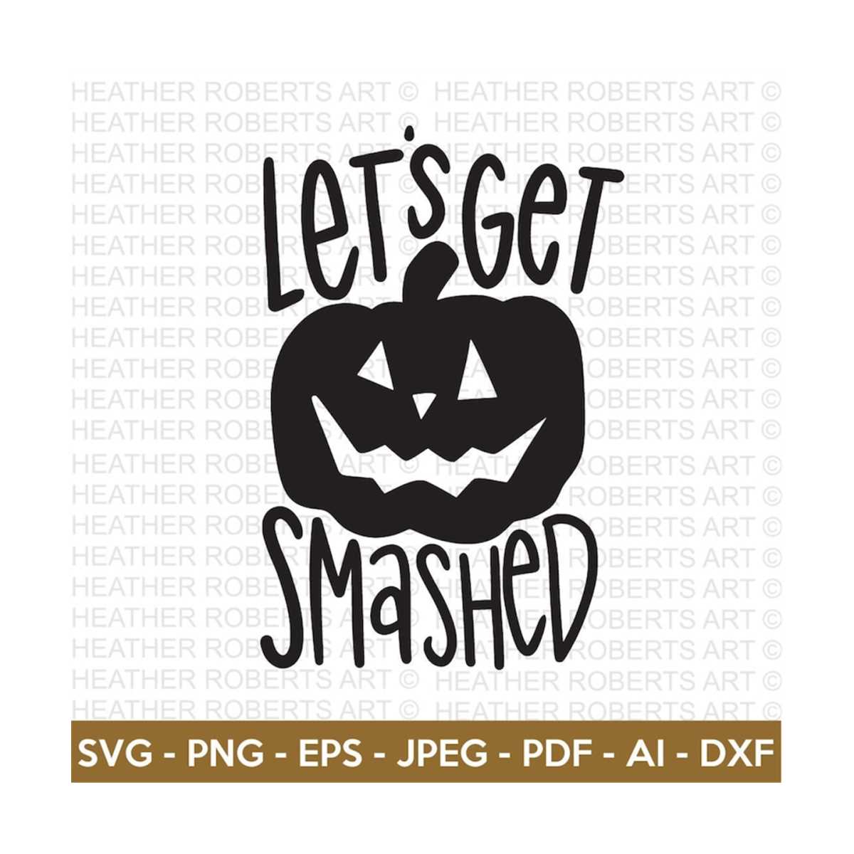 Lets Gets Smashed SVG, Halloween SVG, Halloween Shirt svg, H | Inspire ...