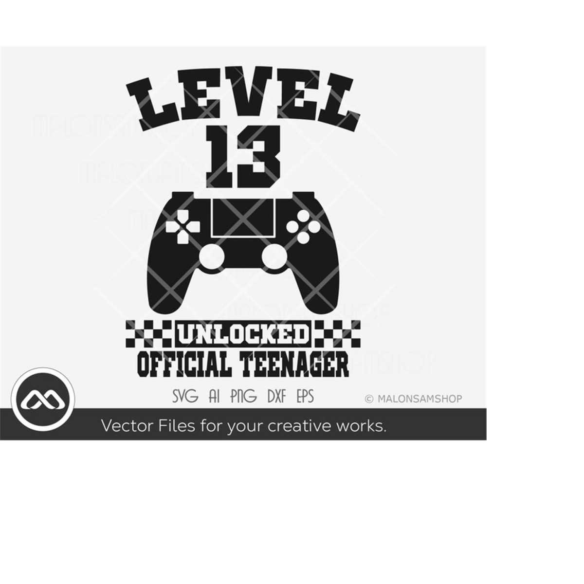 Level 13 unlocked official teenager svg, gaming svg, gamer s | Inspire ...
