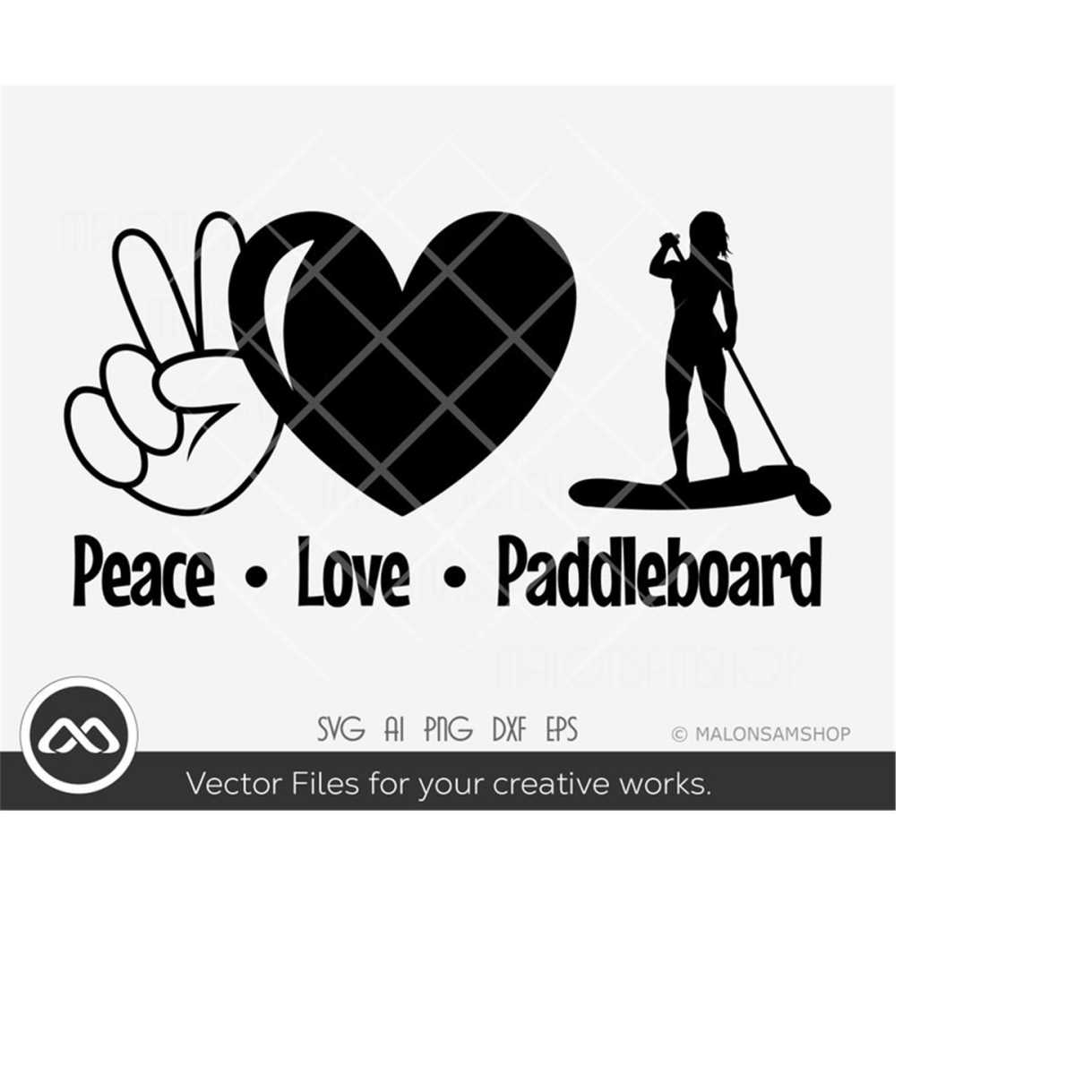 Peace love Paddleboard SVG file, paddleboard svg, kayak svg, | Inspire ...
