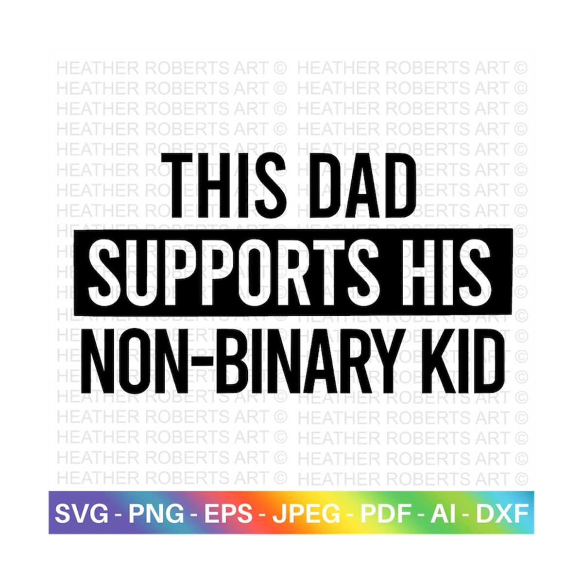 Dad Supports Non-Binary Kid svg,LGBT Ally SVG,Gay Ally svg,S | Inspire ...