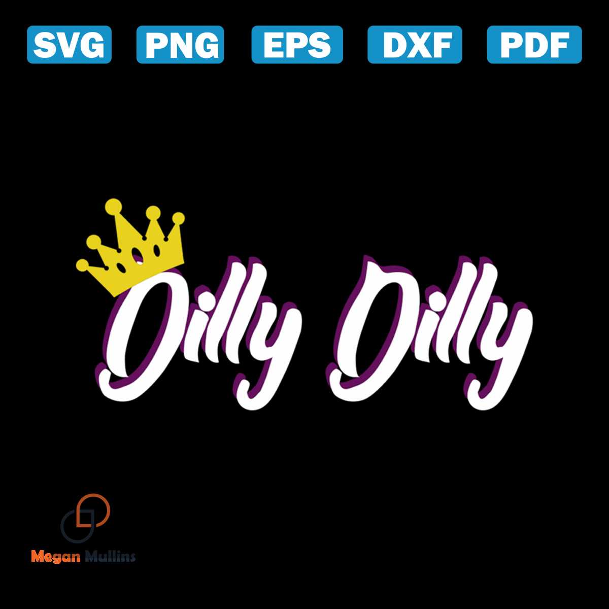 Dilly Dilly True Friend of the Crown Beer Drinking Svg, Dill | Inspire Uplift
