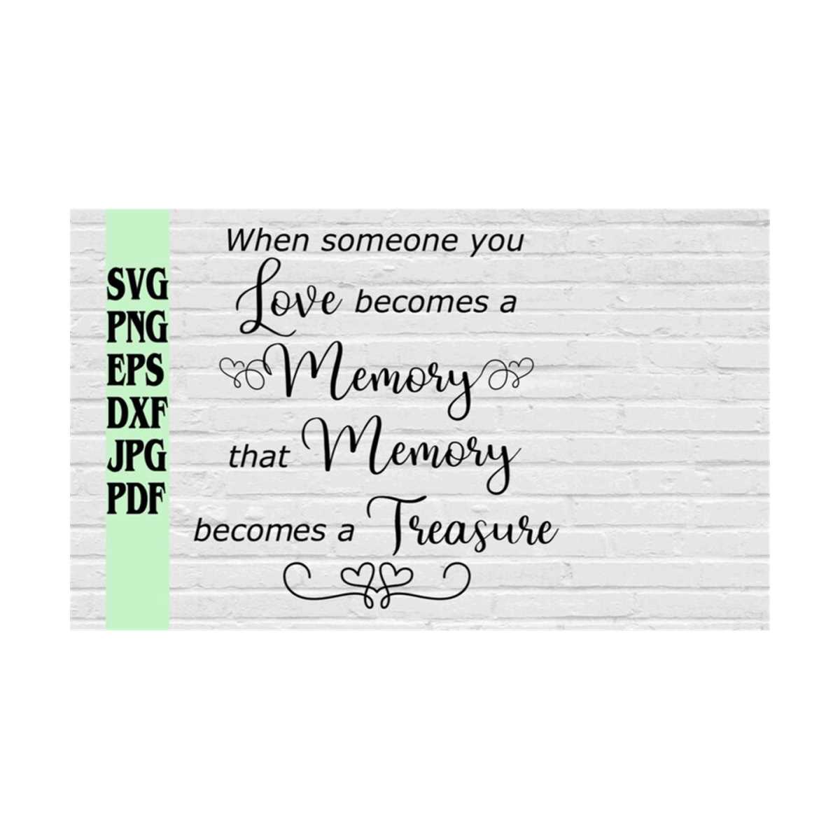 when someone you love becomes a memory svg - Inspire Uplift