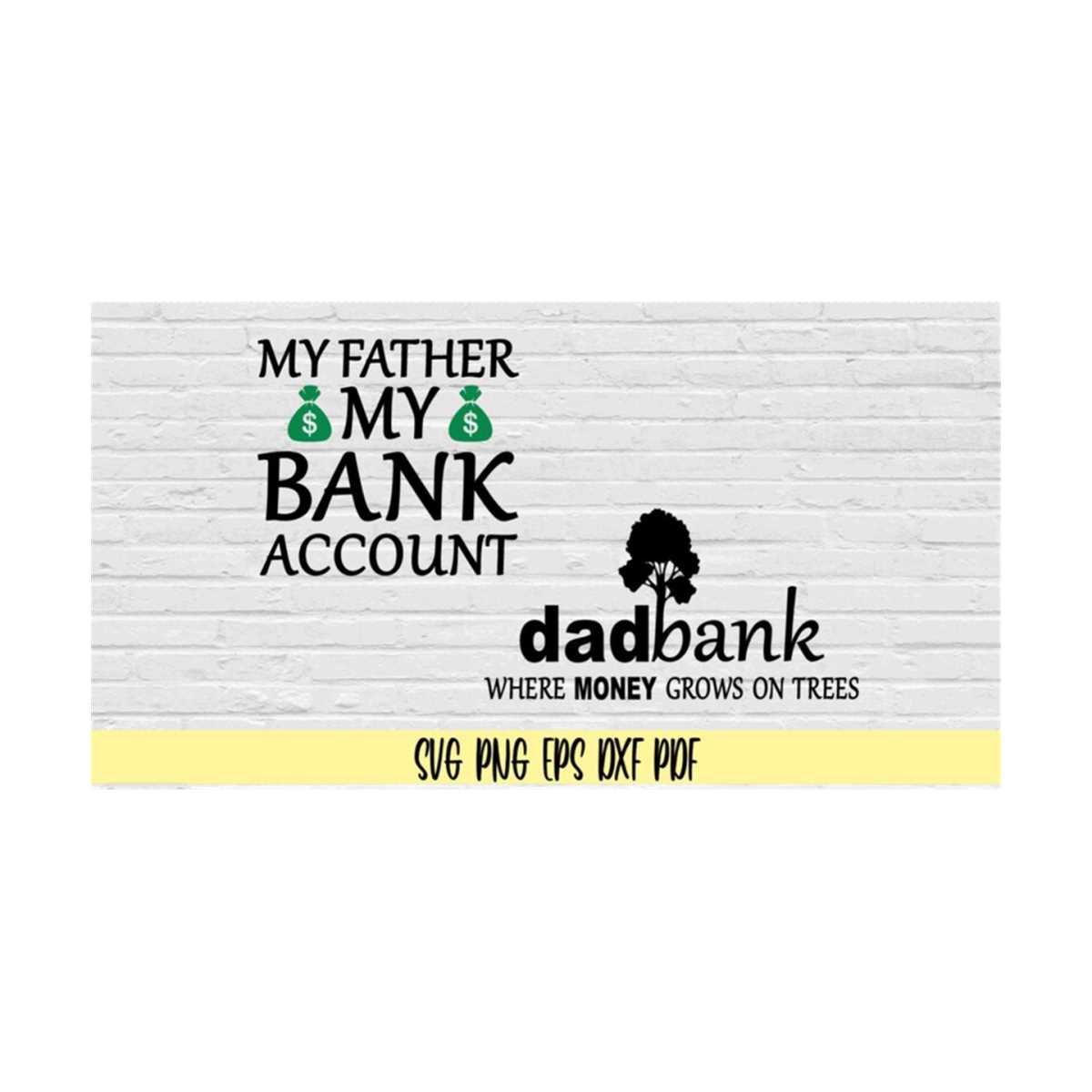 My father my bank account and dad bank where money grows on | Inspire ...