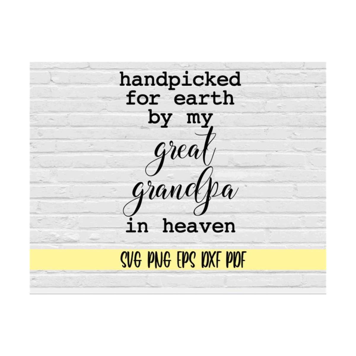 Hand picked for earth by my great Grandpa in Heaven svg png | Inspire ...