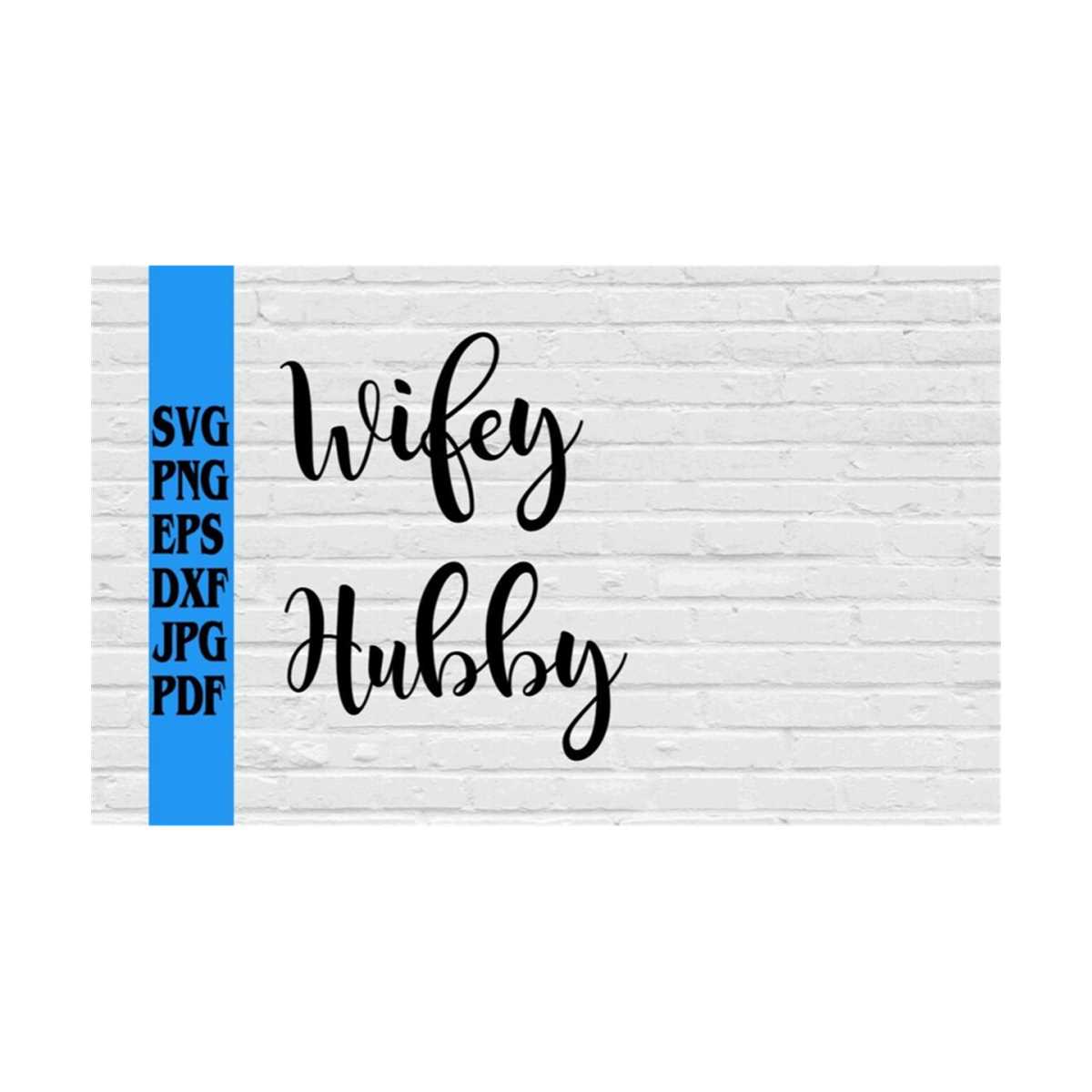 Wifey Hubby svg png eps dxf jpg pdf Cricut silhouette cut fi | Inspire ...