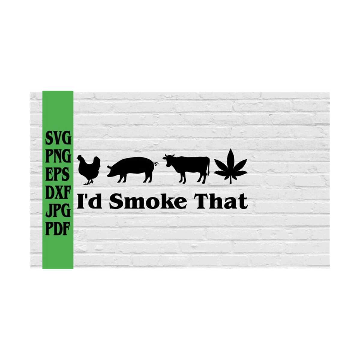 Id smoke that chicken pig cow weed svg png eps dxf jpg pdf/B | Inspire ...