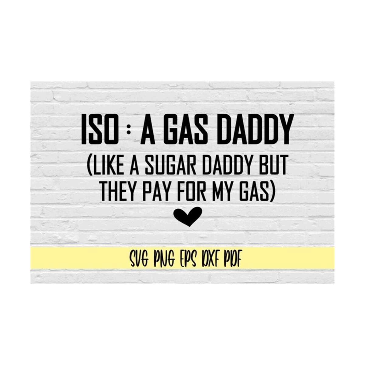 ISO: a gas daddy (like a sugar daddy but they pay for my gas | Inspire ...