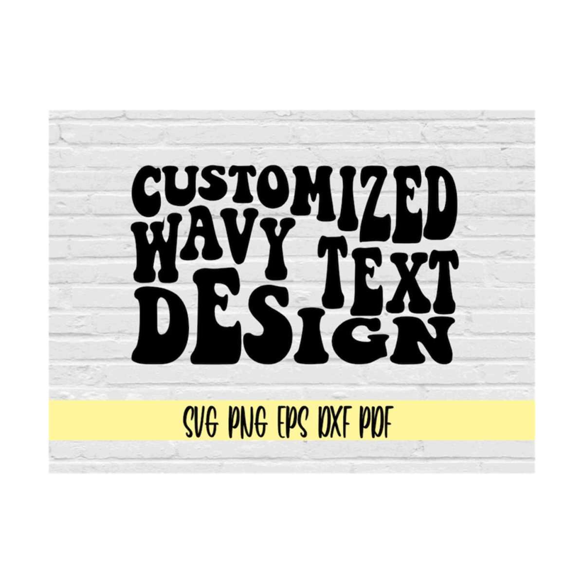 Made to Order Custom Wavy Text design svg png eps dxf pdf/Wa | Inspire ...
