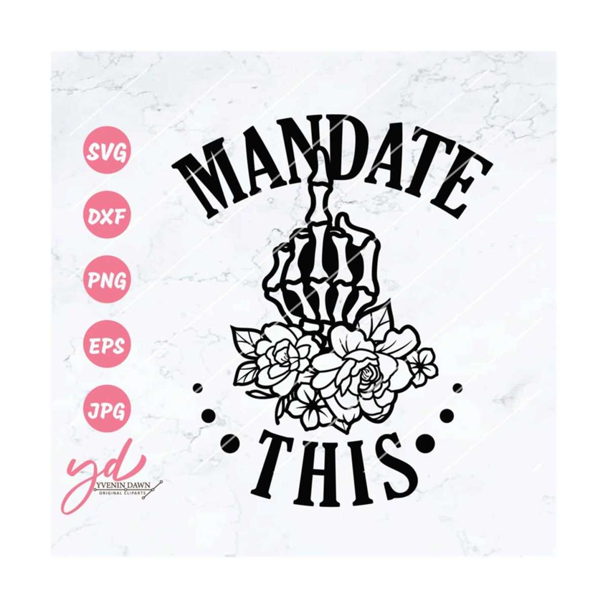 Mandate This Svg | Floral Middle Finger | Middle Finger With | Inspire ...