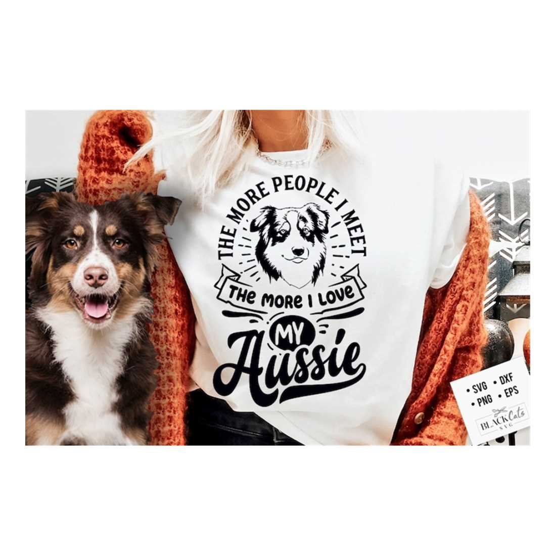 The more people I meet the more I love my Aussie svg, Aussie - Inspire ...