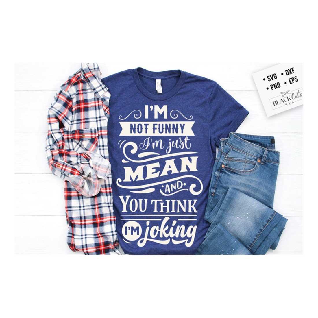 I'm not funny I'm just mean SVG, Sassy svg , Sarcastic SVG, - Inspire ...