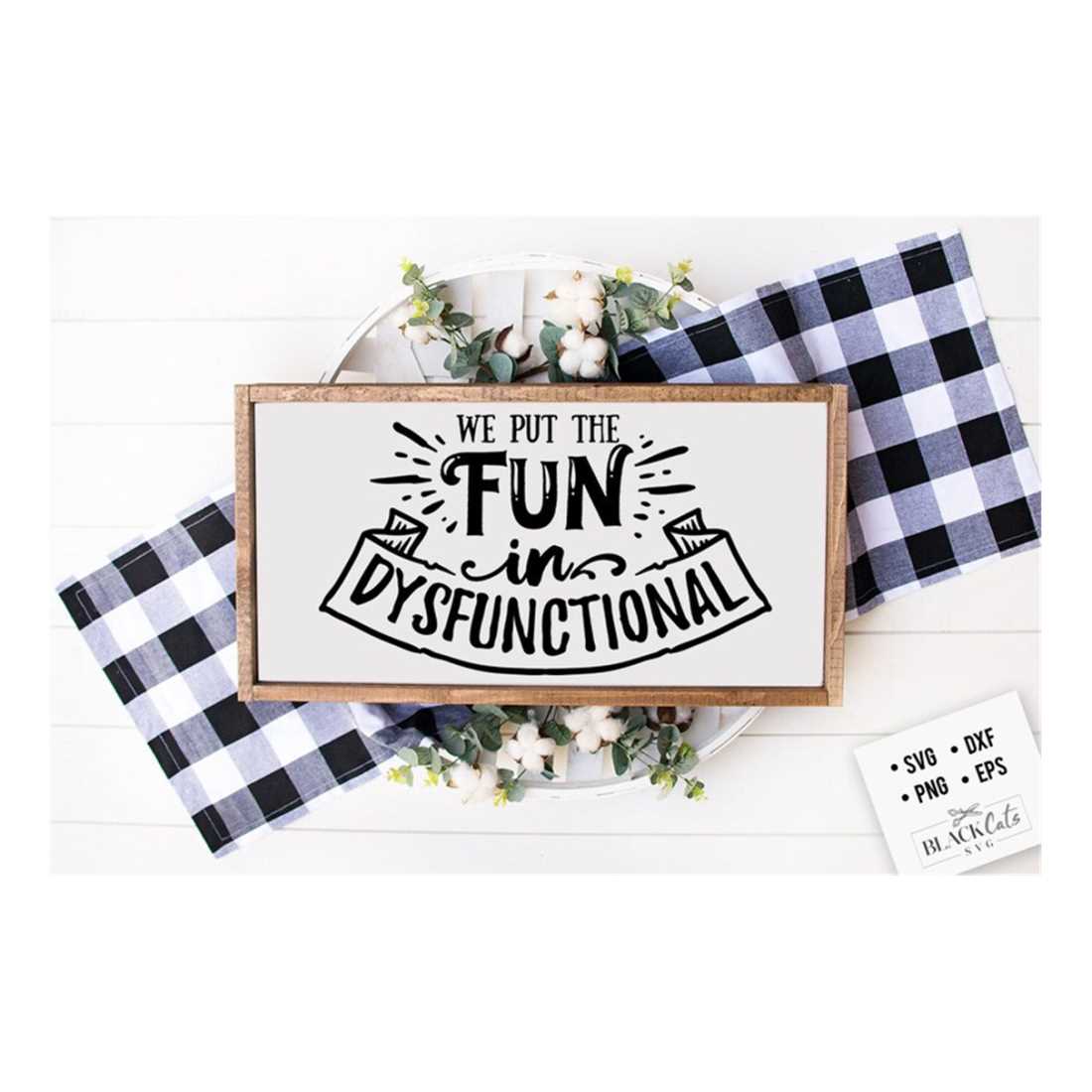 We Put The Fun In Dysfunctional Svg | Inspire Uplift