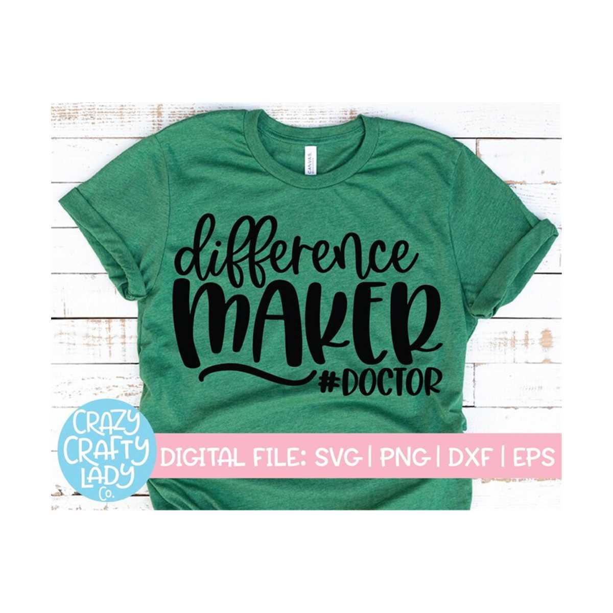 Difference Maker Doctor SVG, Physician Cut File, Medical Stu | Inspire ...
