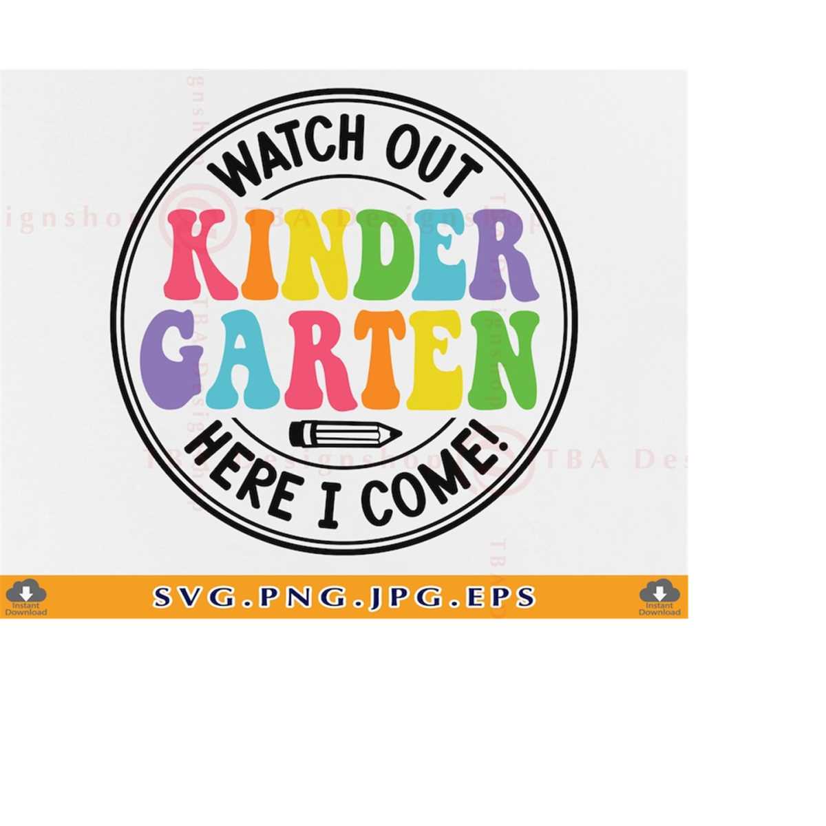 Kindergarten SVG, Watch out Kindergarten Here I come SVG, Fi - Inspire ...