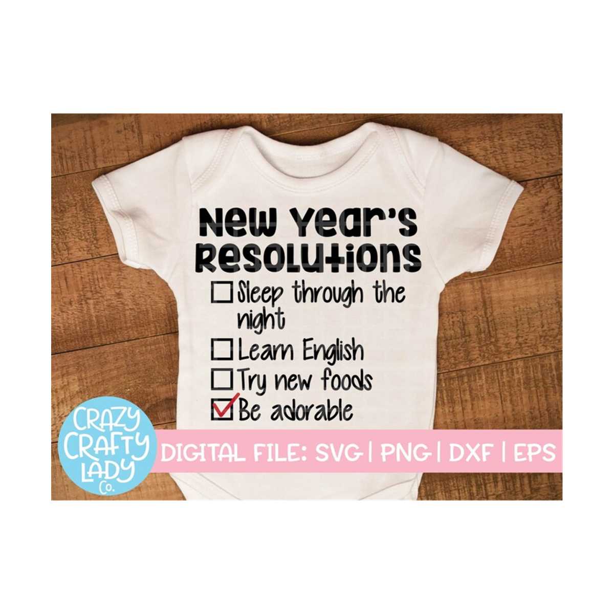 Baby New Year's Resolutions SVG, New Year's Eve Cut File, Fu | Inspire ...