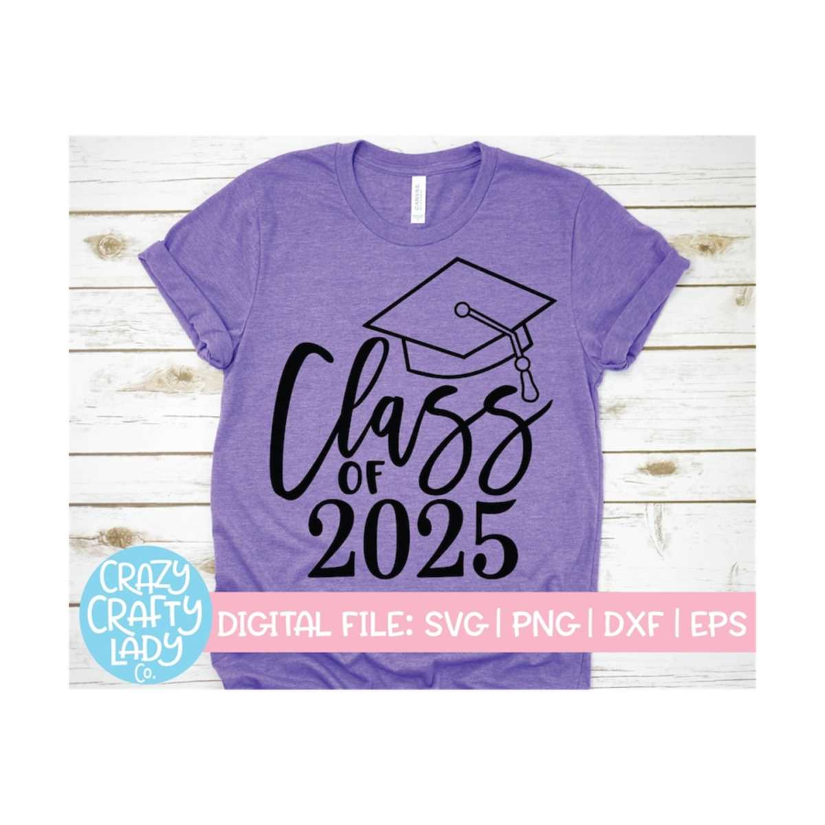 Class of 2025 SVG, Graduation Cut File, Freshman, Last Day S | Inspire ...