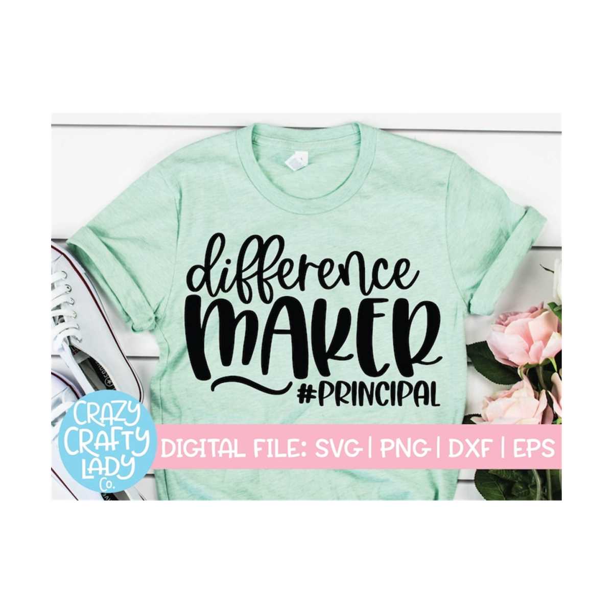 Difference Maker Principal SVG, School Cut File, Inspiration | Inspire ...