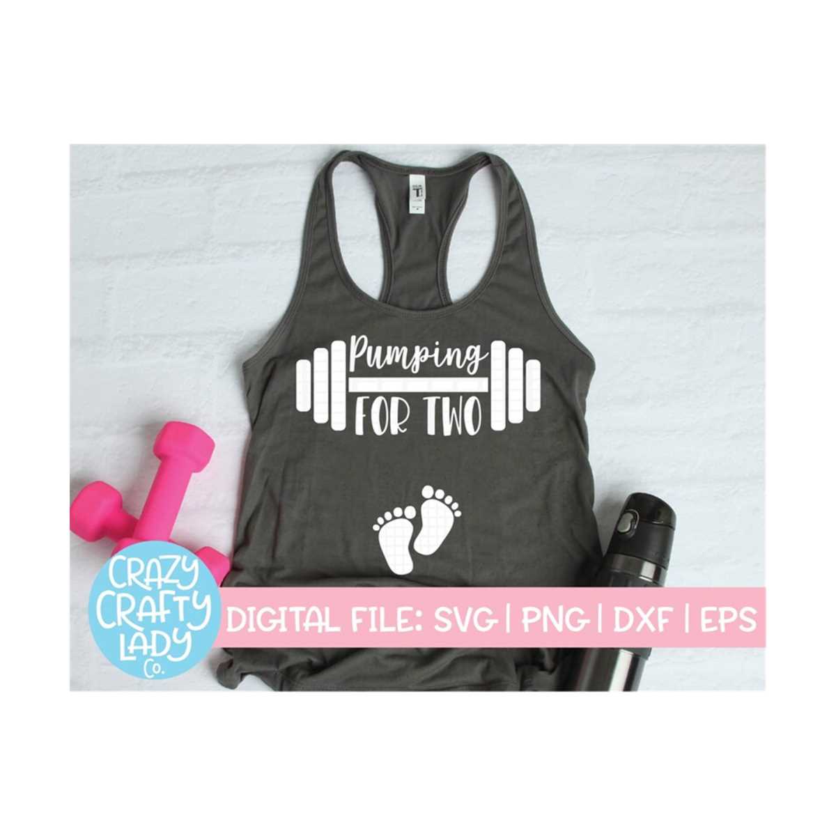 Pumping for Two SVG, Pregnancy Cut File, Weight Lifting Desi | Inspire ...