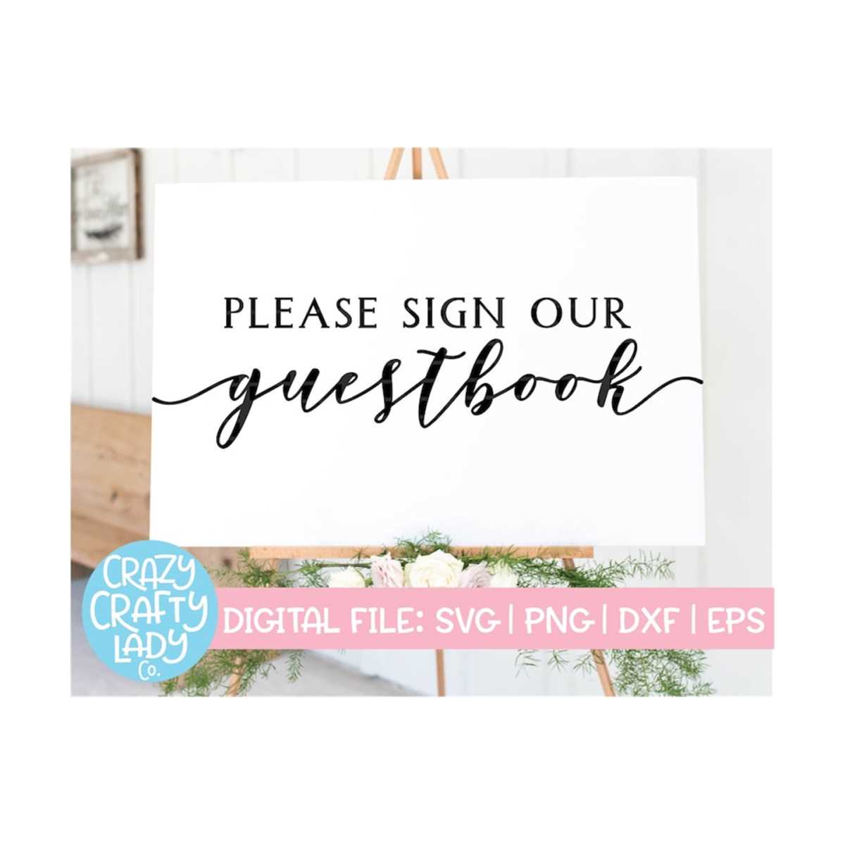 Please Sign Our Guestbook SVG, Wedding Cut File, Reception D | Inspire ...