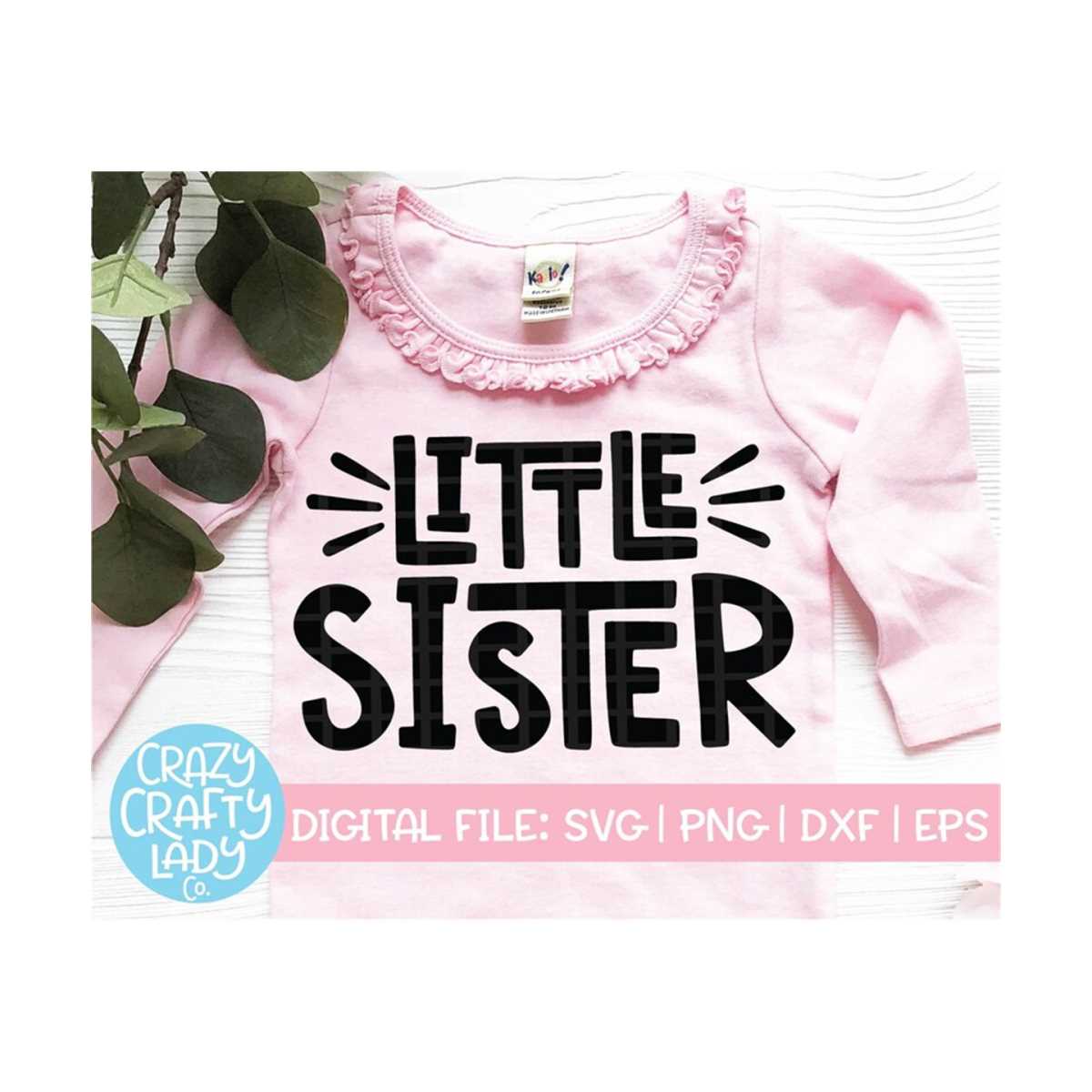 Little Sister SVG, Baby Girl Cut File, Matching Family, Sibl | Inspire ...