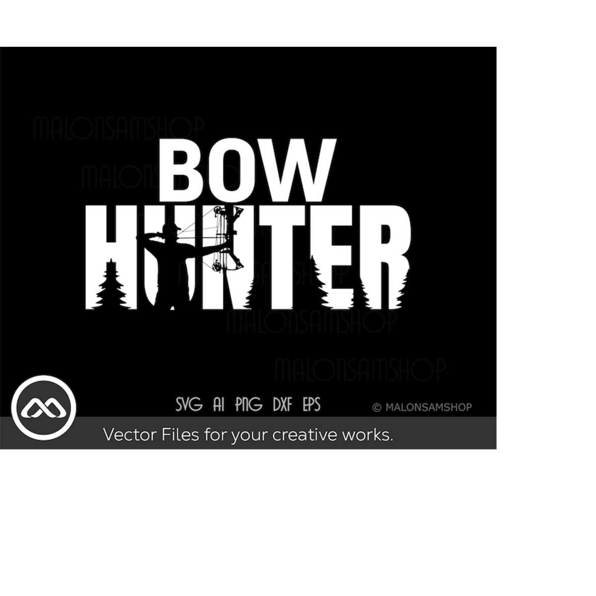 hunting SVG Bow hunter - hunting svg, deer svg, deer hunting | Inspire ...