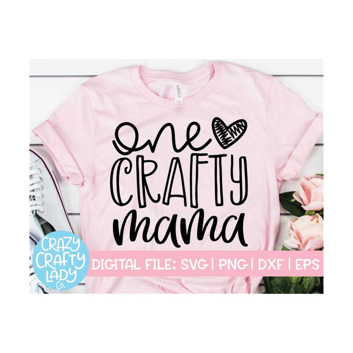 One Crafty Mama SVG, Crafter Cut File, Women's Maker Design, | Inspire Uplift