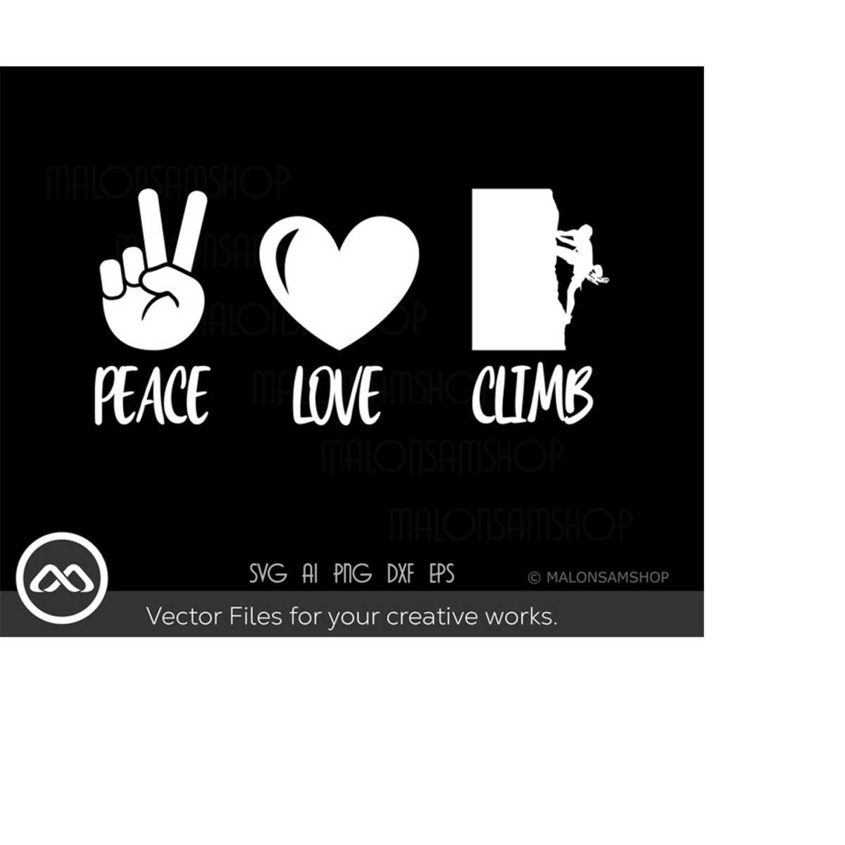 Rock Climbing SVG Peace love Climb - climbing svg, hiking sv - Inspire ...