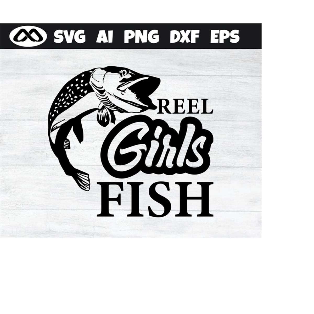 Fishing SVG Reel Girls Fish - fishing svg, fish svg, fisherm - Inspire ...