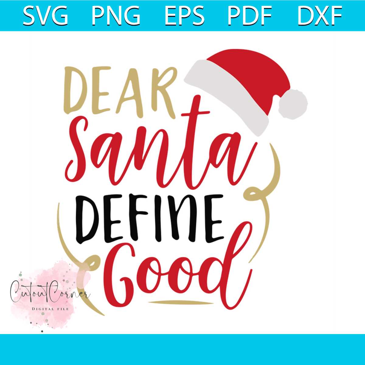 Dear Santa define Good svg, Christmas Svg, Santa Svg, Define | Inspire ...