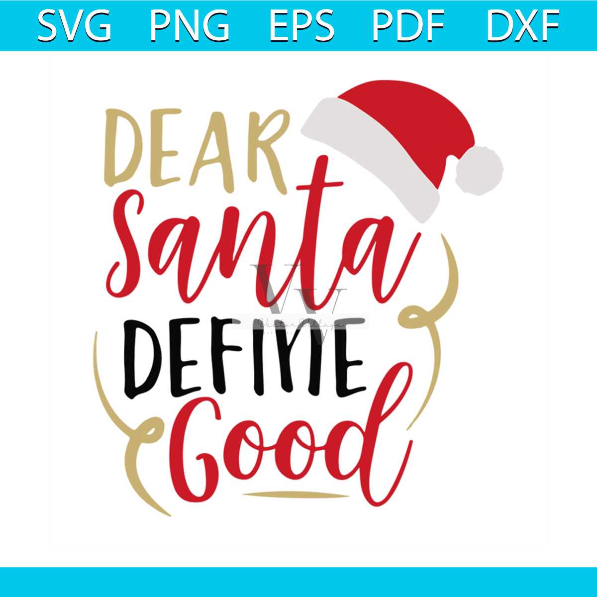 Dear Santa define Good svg, Christmas Svg, Santa Svg, Define | Inspire ...