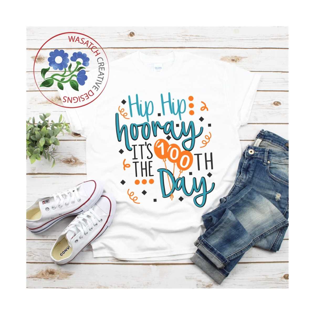 Hip Hip Hooray it's the 100th day SVG Cutting file, silhouet | Inspire ...