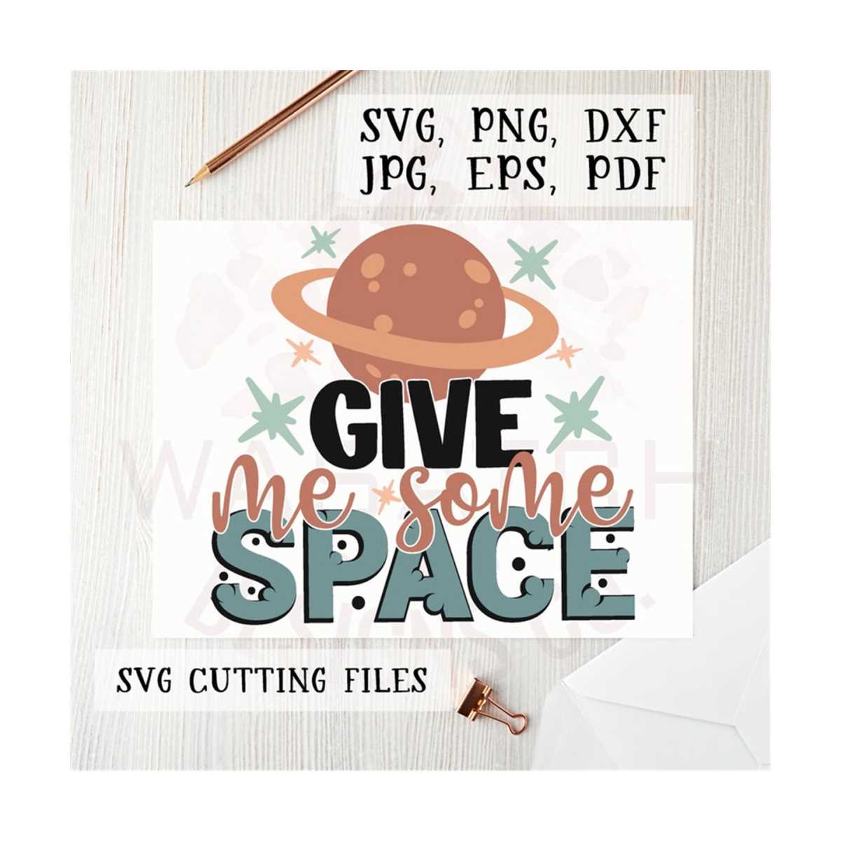 Give me some space SVG cutting file - Silhouette files, Cric | Inspire ...