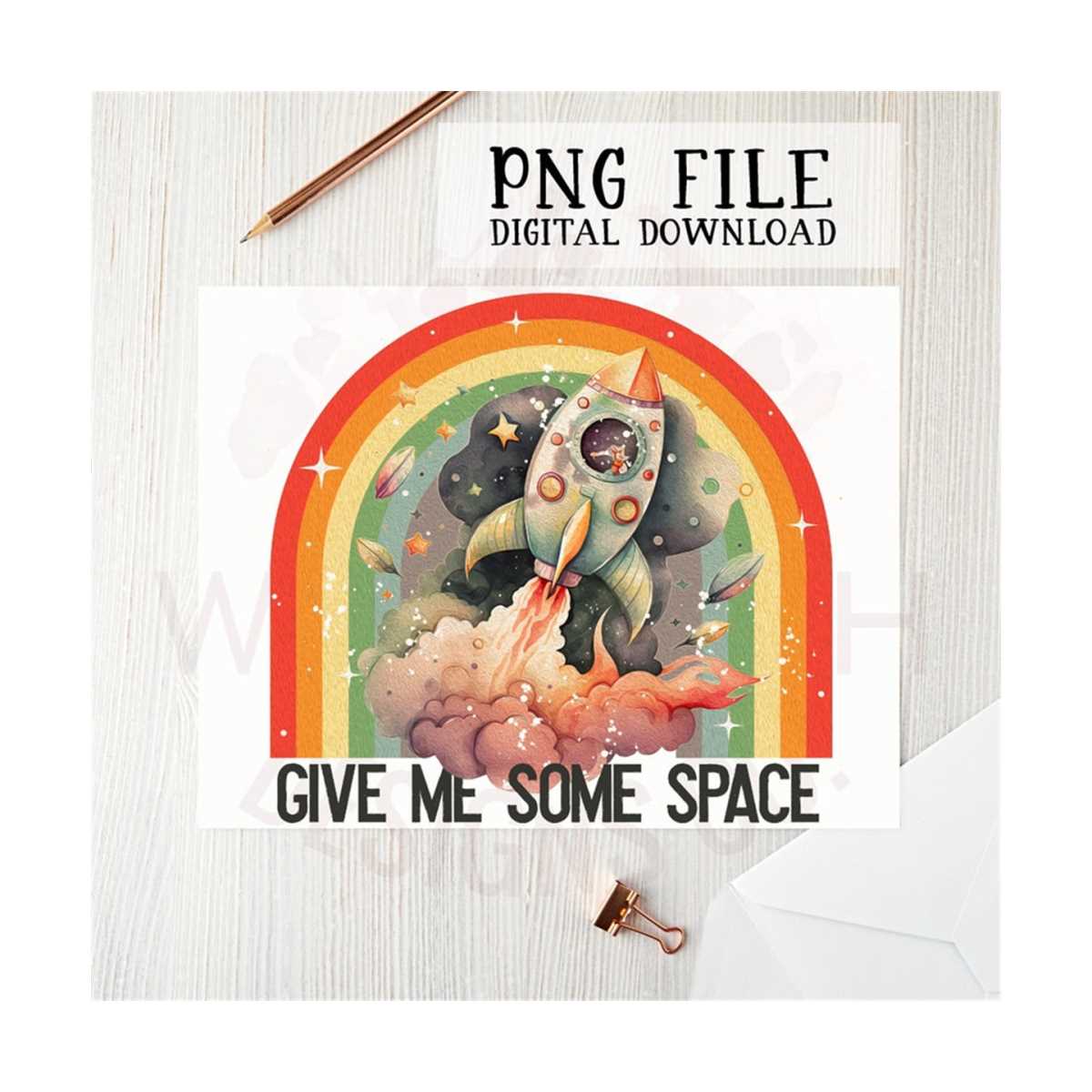 Give me some space PNG file - sublimation design digital do | Inspire ...