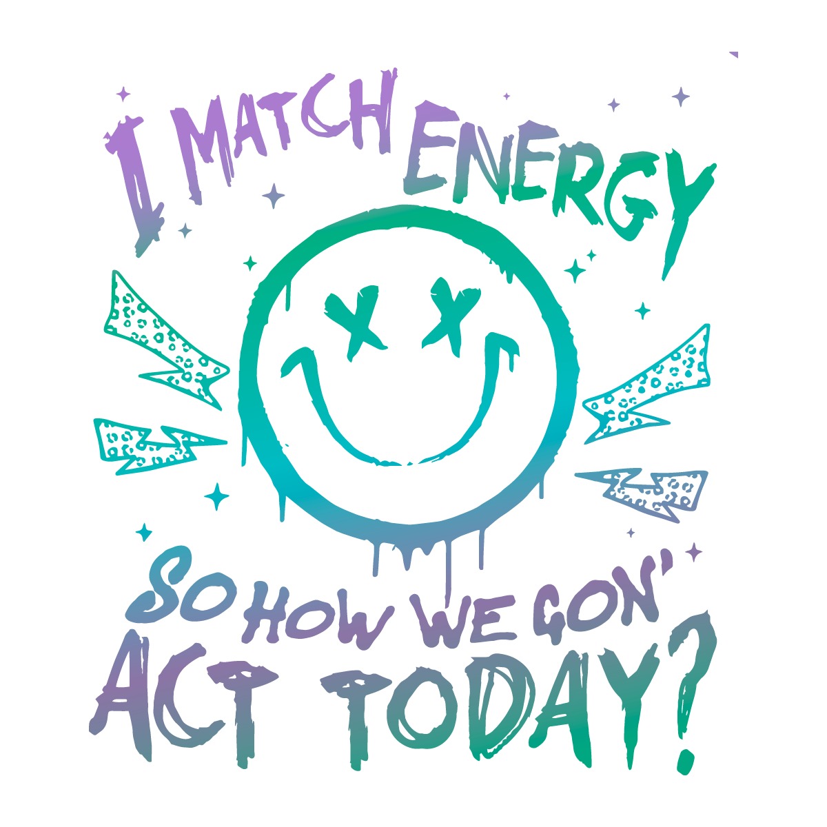I Match Energy Positive Energy Smiley Face SVG Design File | Inspire Uplift