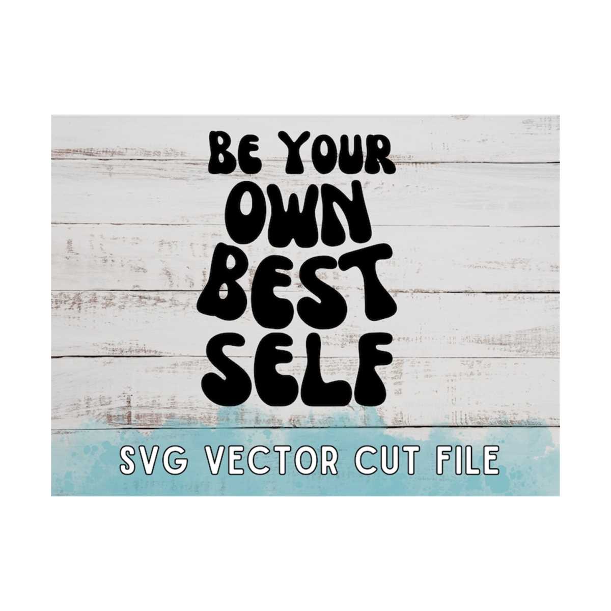 Be Your Own Best Self - Self Motivation Wavy Text Svg - Liv | Inspire ...