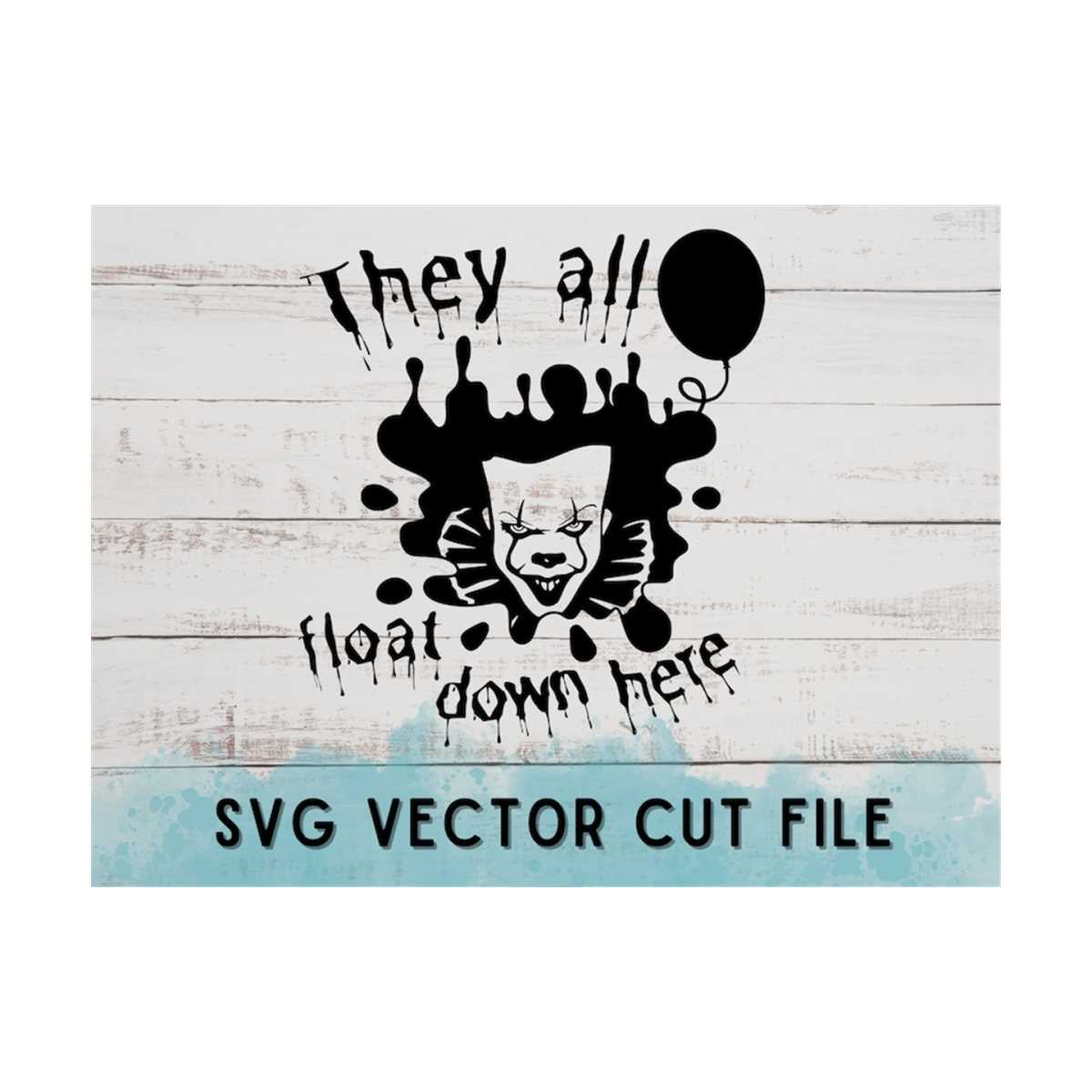 Pennywise The Clown They All Float Down Here