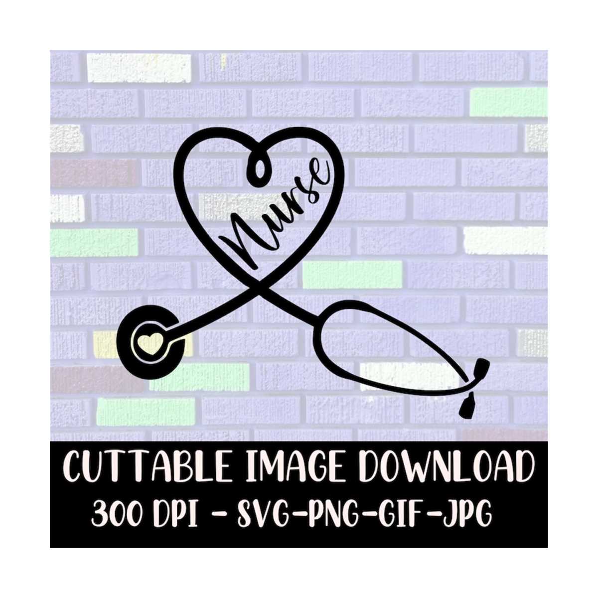Nurse Heart Stethoscope - Cricut - Silhouette - Cameo - Inst | Inspire ...