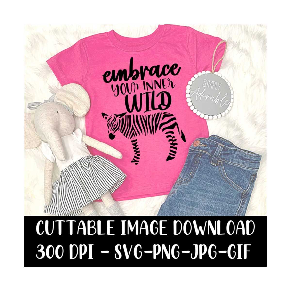 Embrace Your Inner Wild - Cricut - Silhouette - Cameo - Inst | Inspire ...