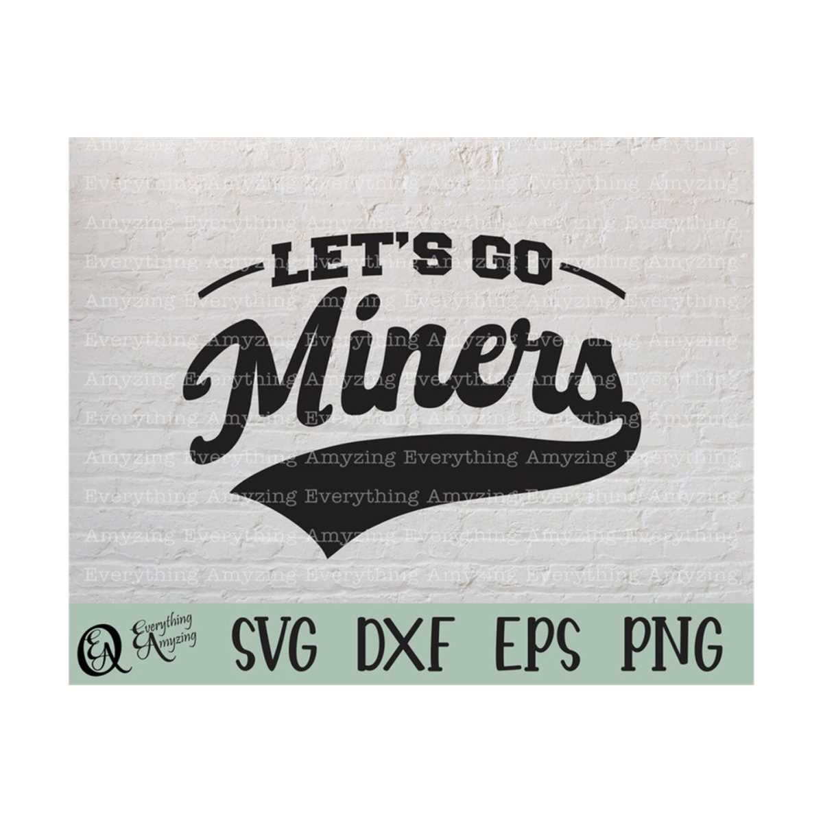 Let's Go Miners svg, Miners Mascot svg, Miners School Spirit | Inspire ...