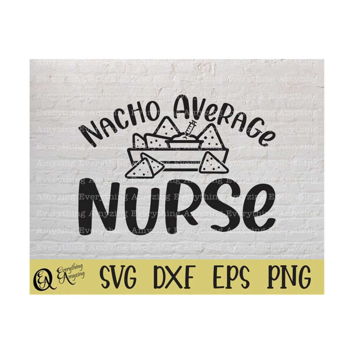 Nacho Average Nurse svg, Nurse svg, Nursing svg, Hospital sv | Inspire ...