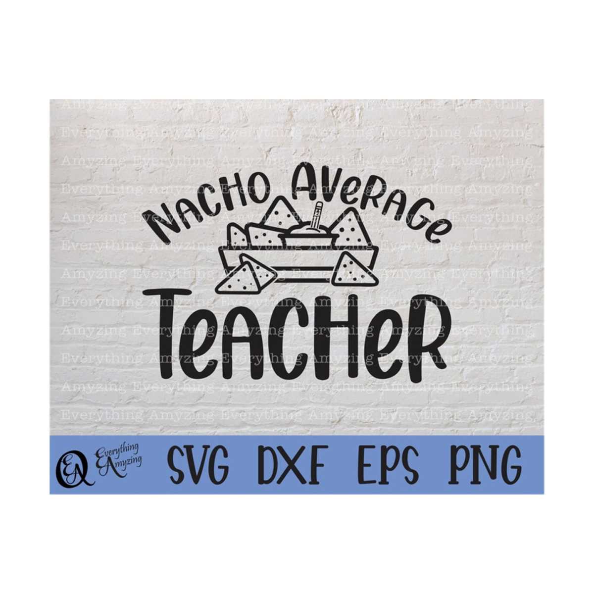 Nacho Average Teacher svg, Teacher svg, School svg, Classroo - Inspire ...