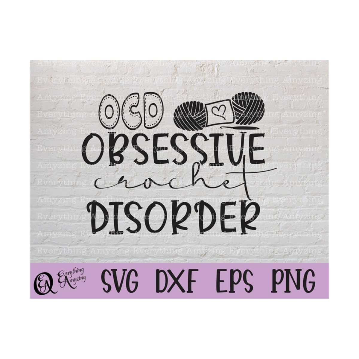 OCD Obsessive Crochet Disorder svg, Crochet svg, Knitting sv | Inspire ...