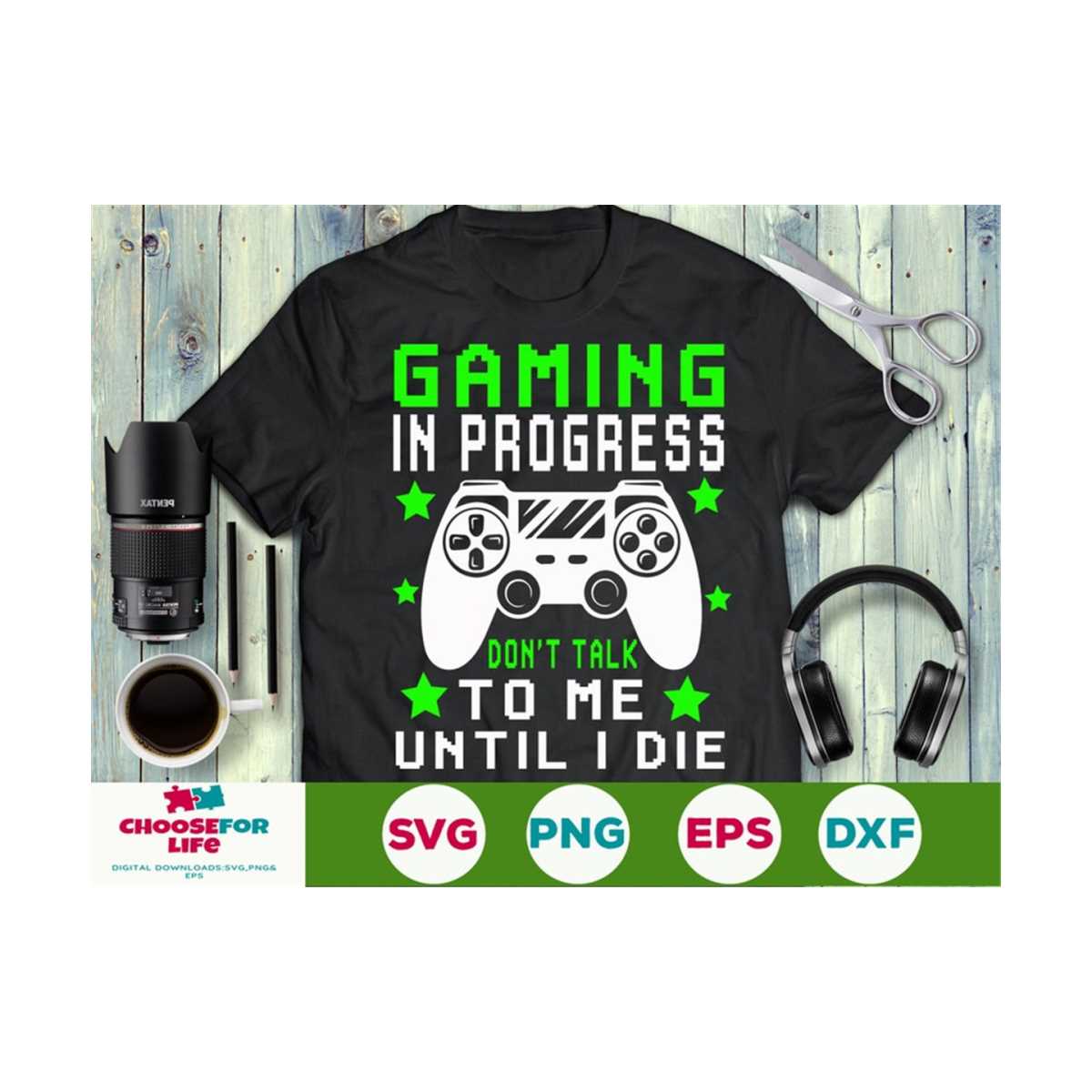 Gaming In Progress SVG Don't Talk to Me svg Funny Video Game - Inspire ...