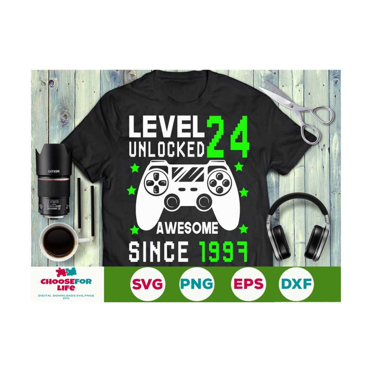 Level 24 Unlocked SVG 24th Birthday Gamer 24 Years Old Born | Inspire ...