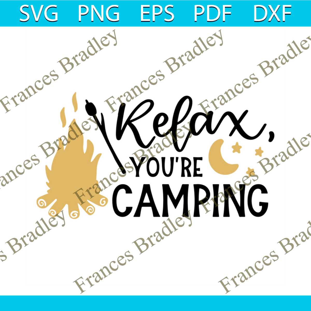 Relax You are camping svg, Holiday Svg, Camping Svg. Outdoor - Inspire ...