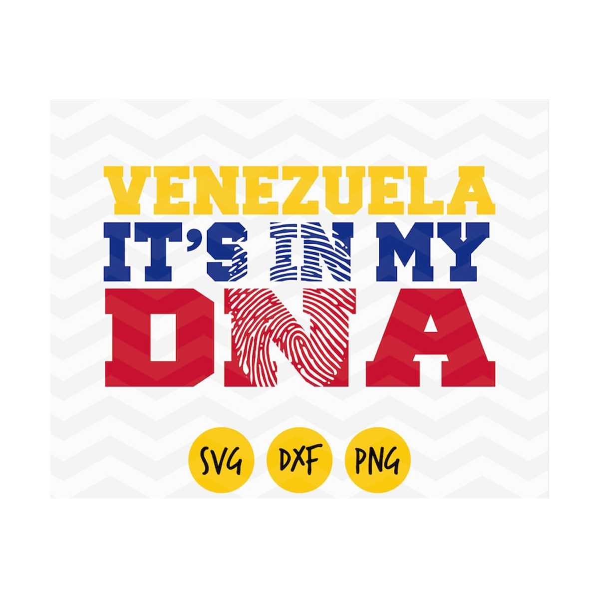 Venezuela svg, Venezuela it's in my DNA svg, Venezuela flag, | Inspire ...