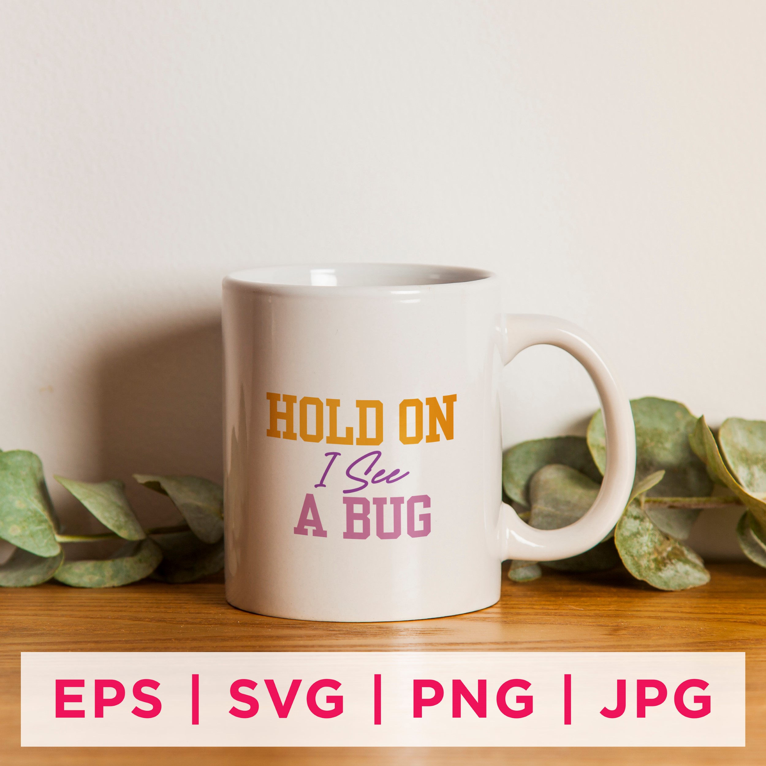 HOLD ON I See A BUG Pretty Insect Stickers Design - Inspire Uplift