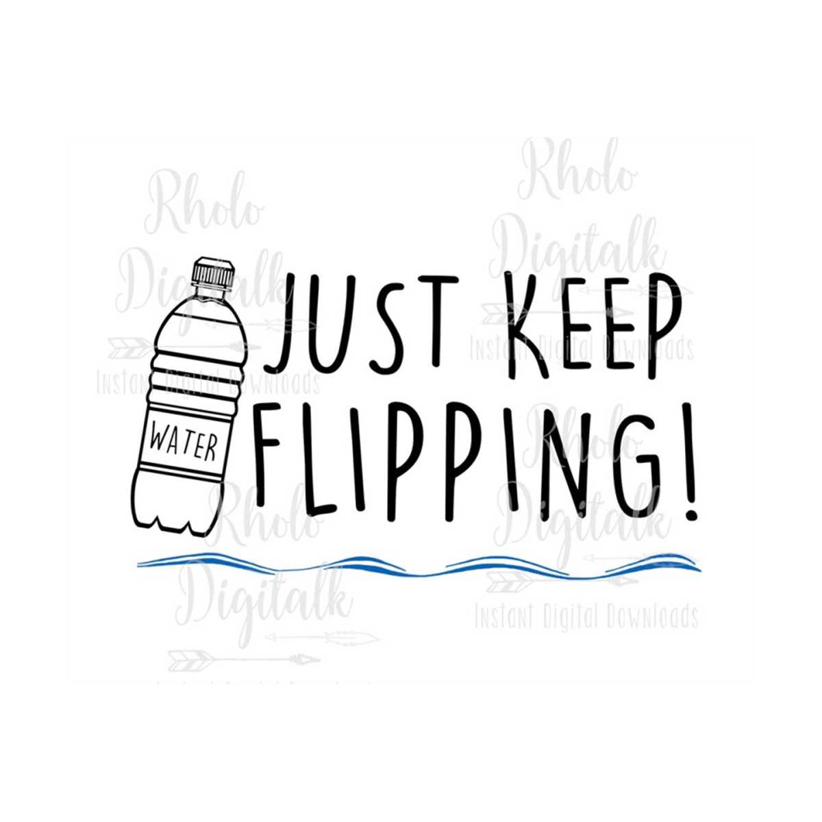 Just Keep Flipping svg-Instant Digital Download | Inspire Uplift
