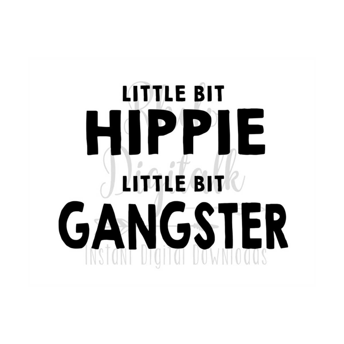 Little bit Hippie, Little bit Gangster svg-Instant Digital D | Inspire ...